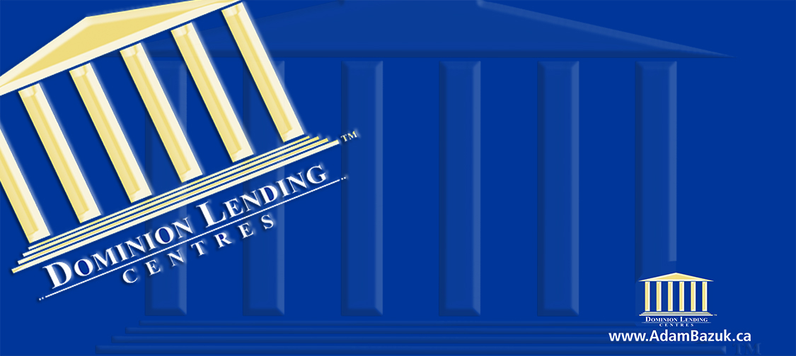 Background - Adam Bazuk Dominion Lending Centres